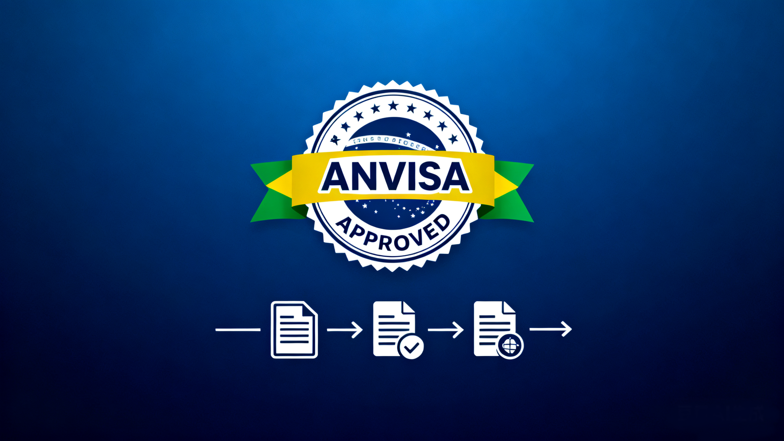 Complete Guide to Drug Product ANVISA Approval Process Brazil ...